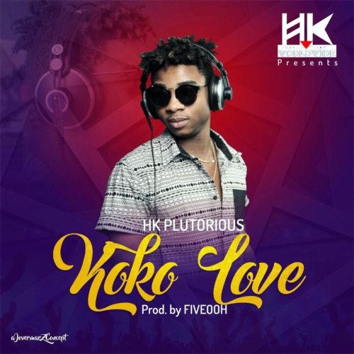 HK Plutorious Dishes Out “Koko Love” – P.M. News
