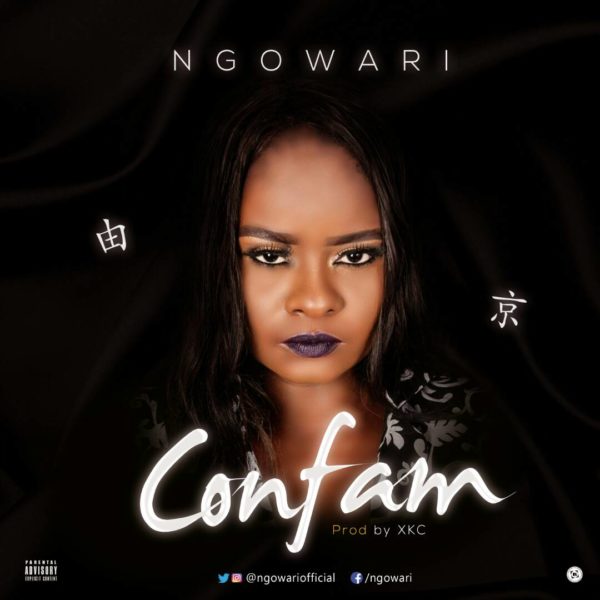 Ngowari Officially Drops “Confam” - P.M. News