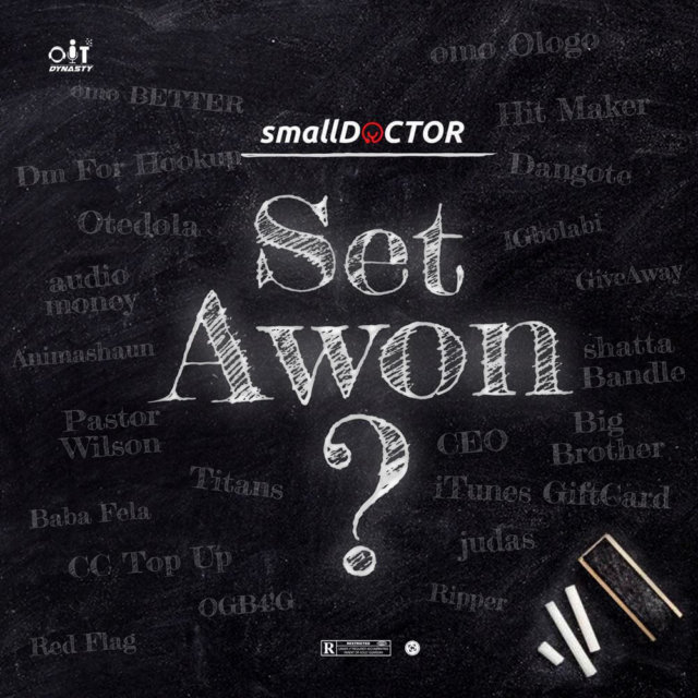 Small Doctor releases ''Set Awon'' - P.M. News