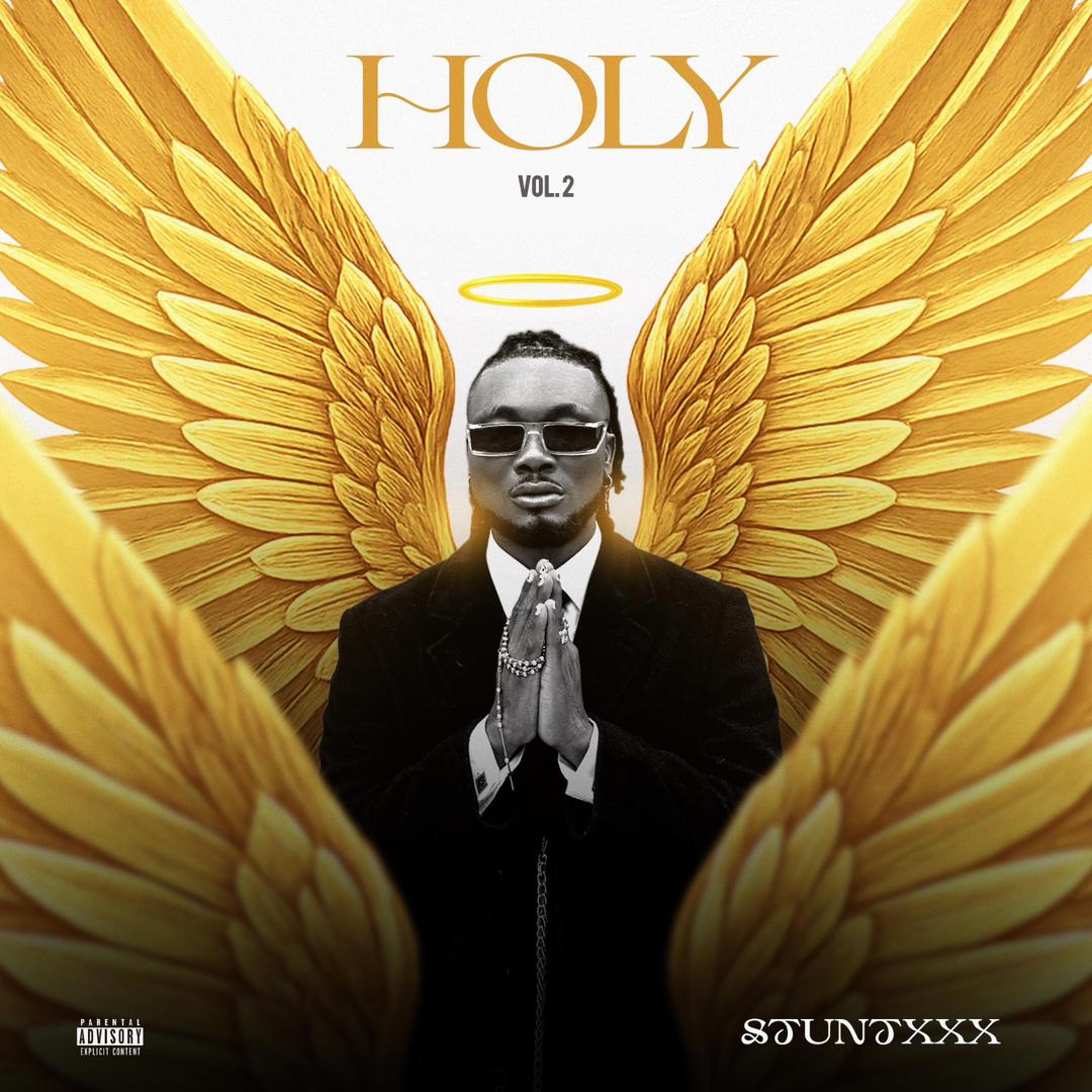 Singer Stuntxxx drops sophomore EP “Holy Vol. 2” – A Fusion of Street ...